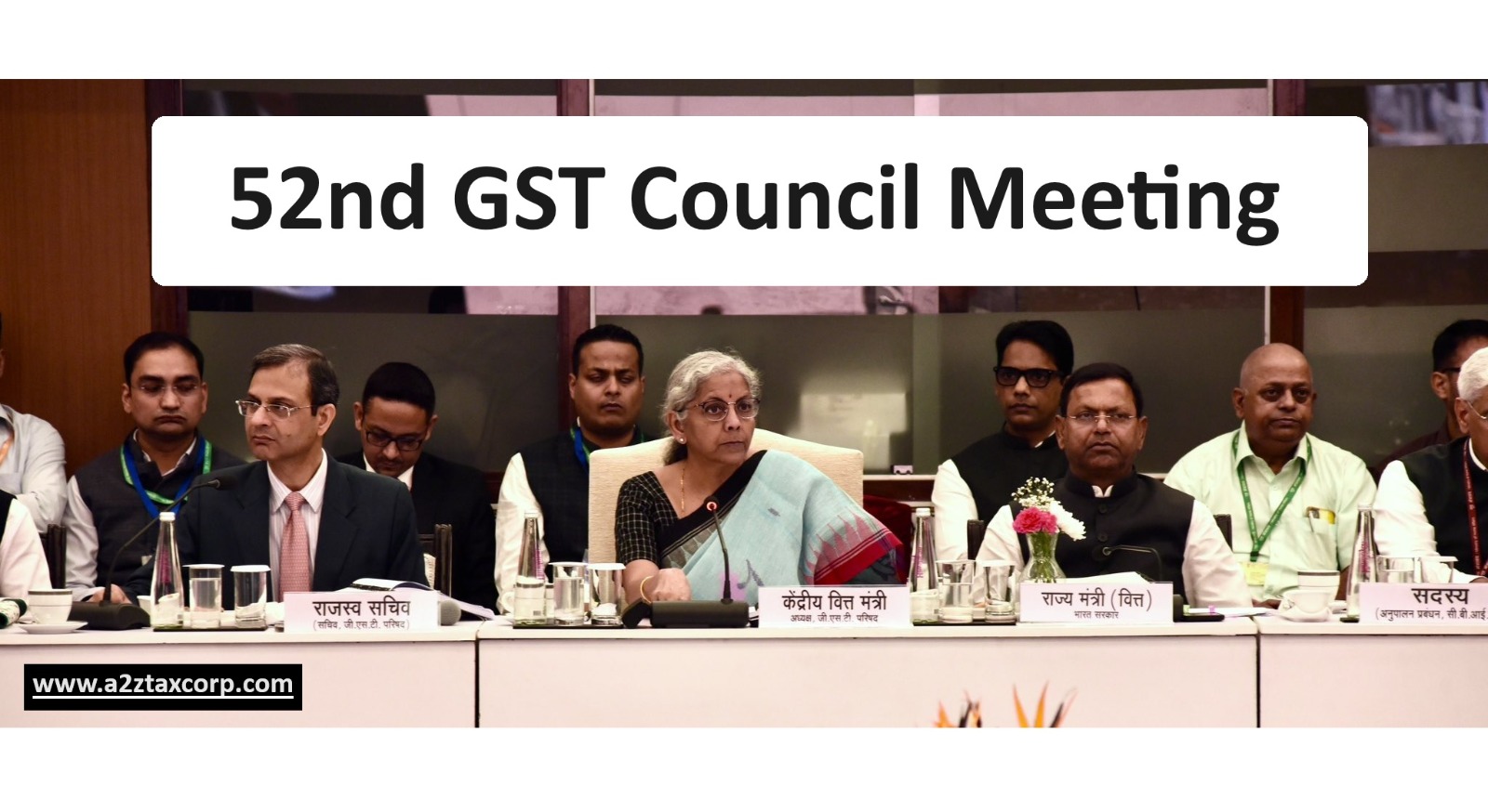 Key Highlights of the 52nd GST Council Meeting | A2Z Taxcorp LLP